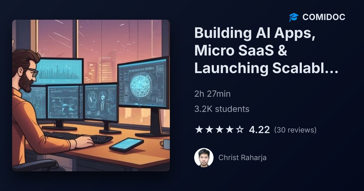 Building AI Apps, Micro SaaS & Launching Scalable MVP - Course Details ...